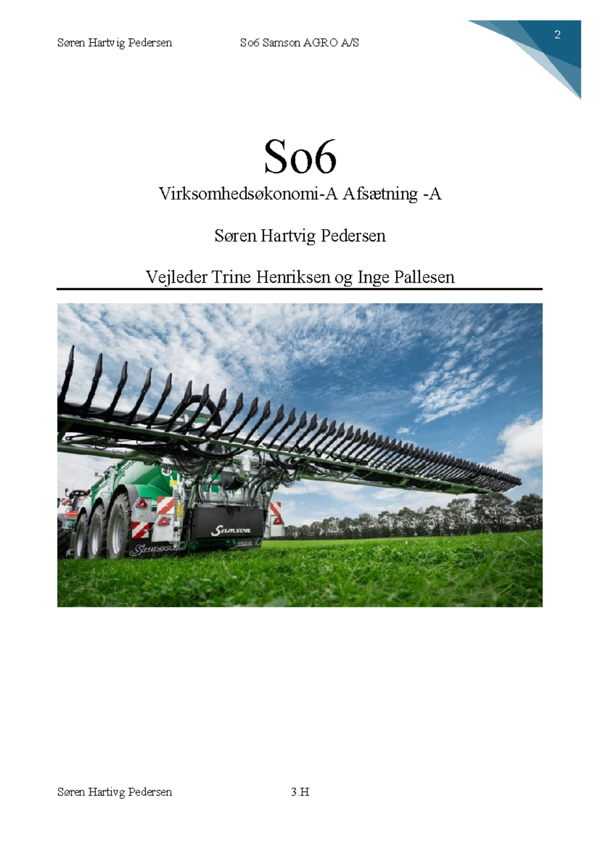 Samson Agro sho-6 - Ingen - Søren Hartvig Pedersen So6 Samson AGRO A/S So Virksomhedsøkonomi-A ...