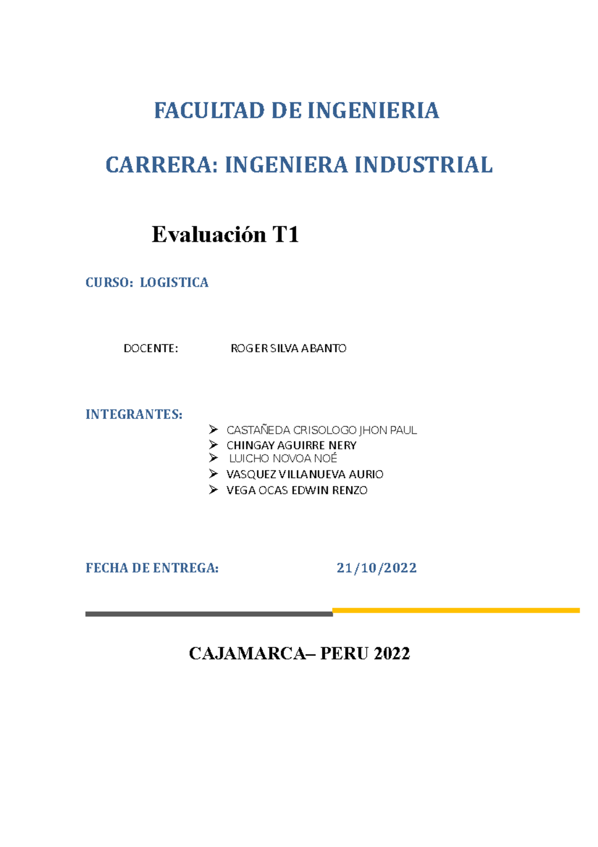 T1 Logistica Grupo 6 - evaluación T1 de logística - FACULTAD DE ...