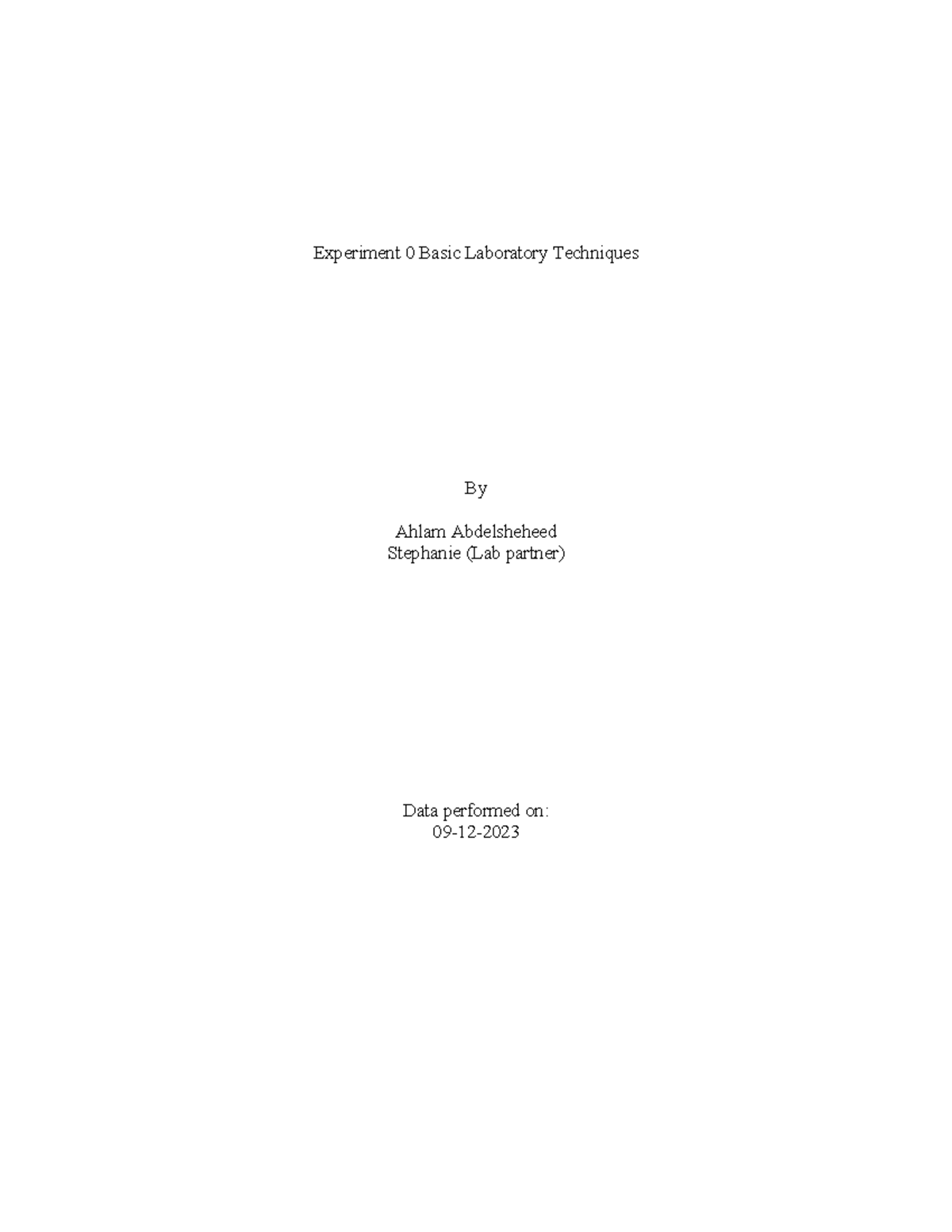 Lab 0 report - Experiment 0 Basic Laboratory Techniques By Ahlam ...