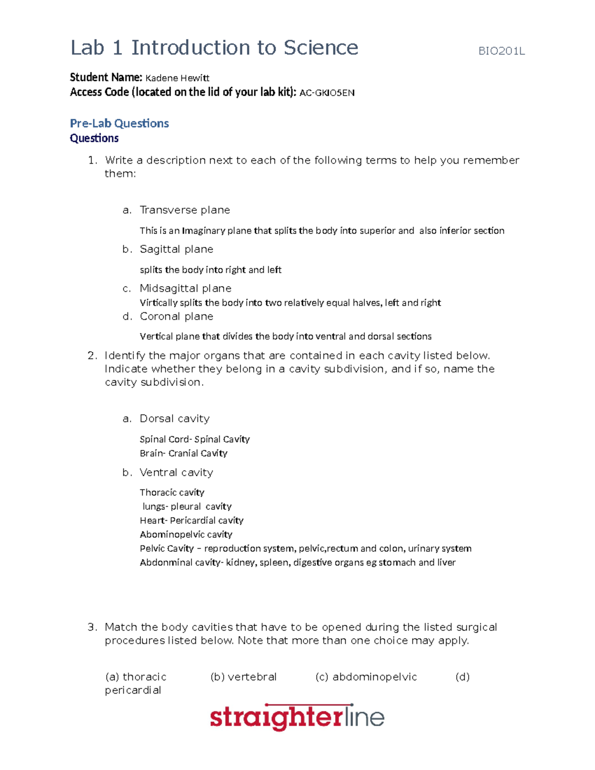 BIO201L+Lab+1+Upload+Document - Student Name: Kadene Hewitt Access Code (located on the lid of ...