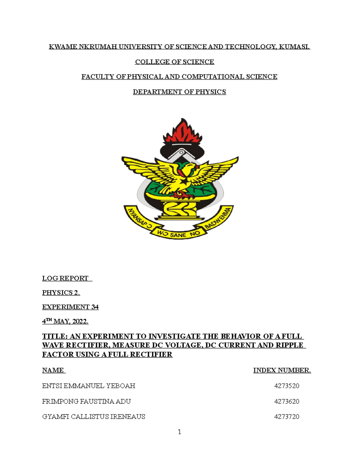 FULL WAVE - Log report - KWAME NKRUMAH UNIVERSITY OF SCIENCE AND TECHNOLOGY, KUMASI. COLLEGE OF ...