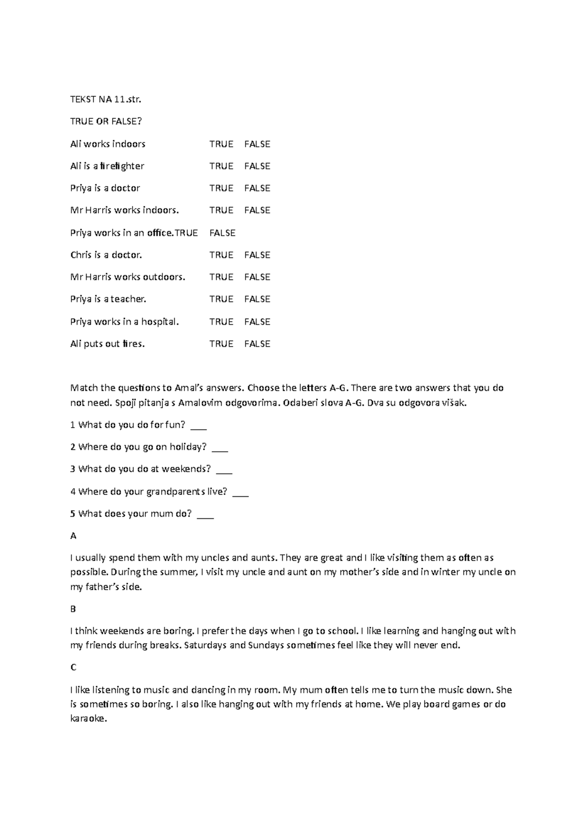 Reading comprehension exercise English English - TEKST NA 11. TRUE OR ...