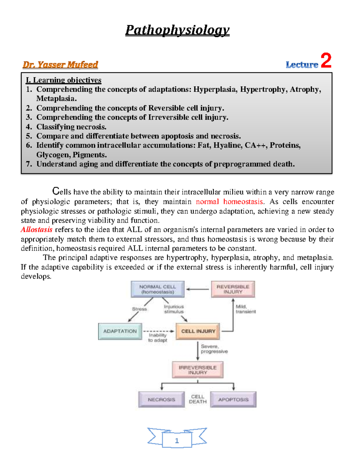 Pathophysiology - medicine - Pathophysiology 2 Cells have the ability ...
