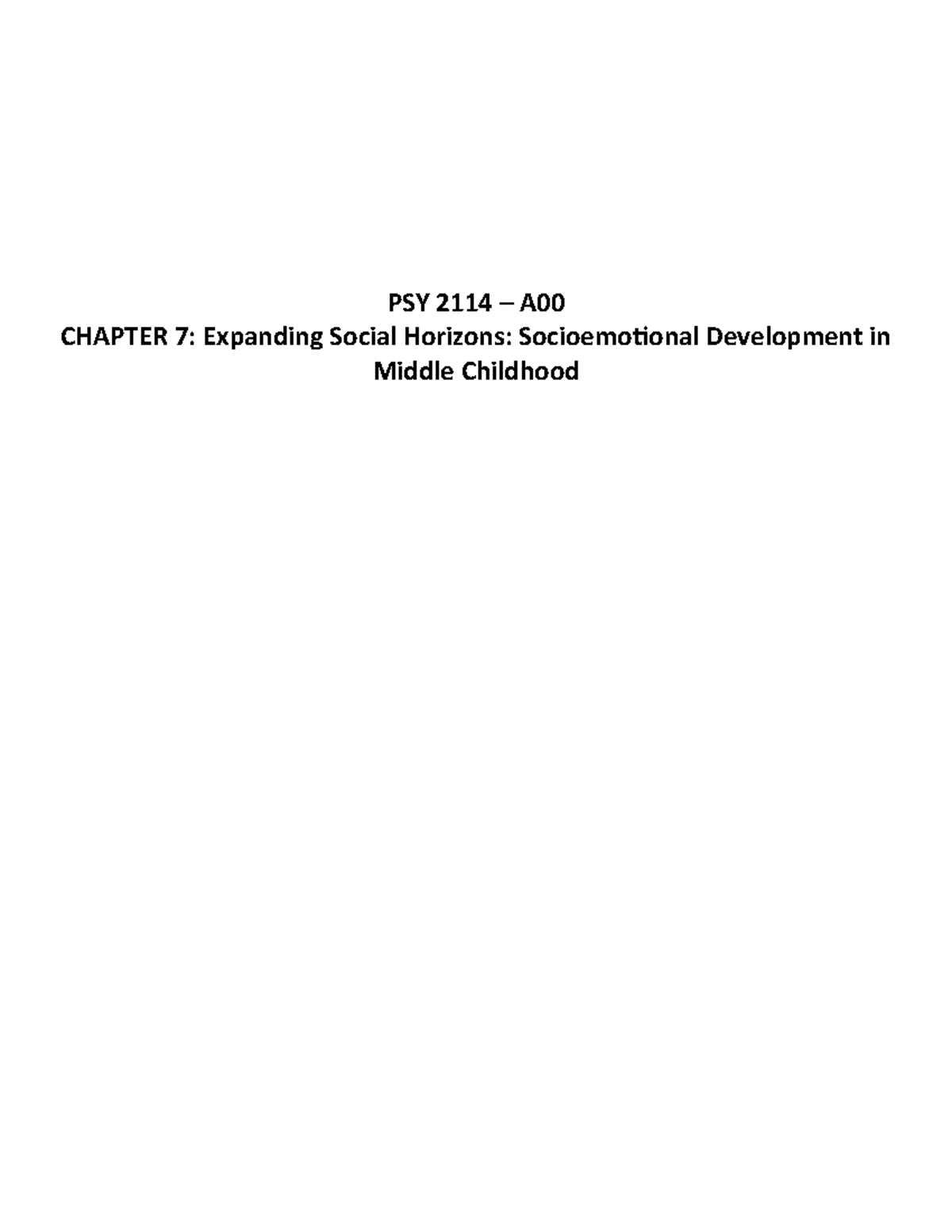 PSY 2114 Chapter 7 - PSY 2114 – A CHAPTER 7: Expanding Social Horizons ...