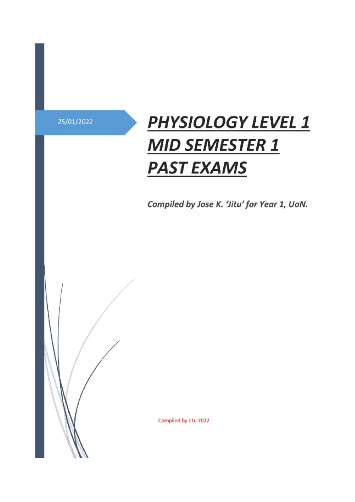 L1 Physiology Mid Sem 1 MCQs - PHYSIOLOGY LEVEL 1 MID SEMESTER 1 PAST EXAMS Compiled Jose K. for ...