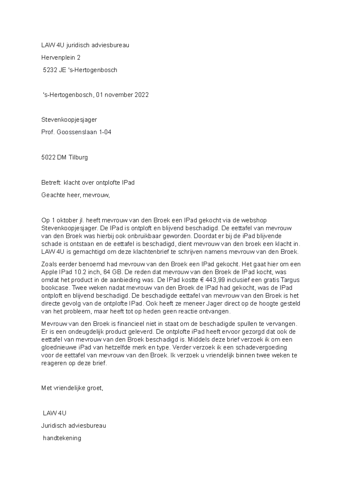 Klachtenbrief Marloes van den Broek Webshop - LAW 4U juridisch adviesbureau Hervenplein 2 5232 ...