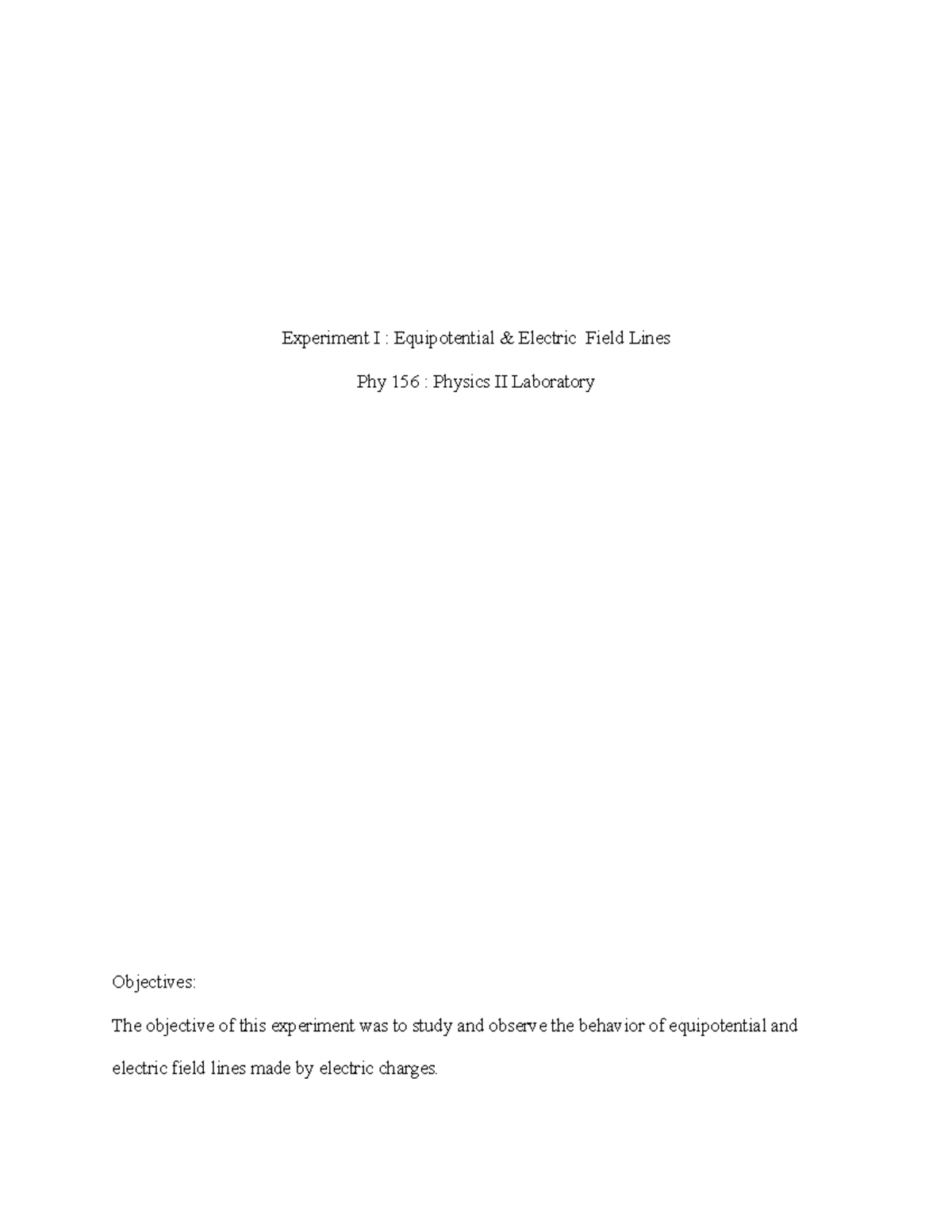 Phy 156 Lab 1 Electric Field - Experiment I : Equipotential & Electric Field Lines Phy 156 ...