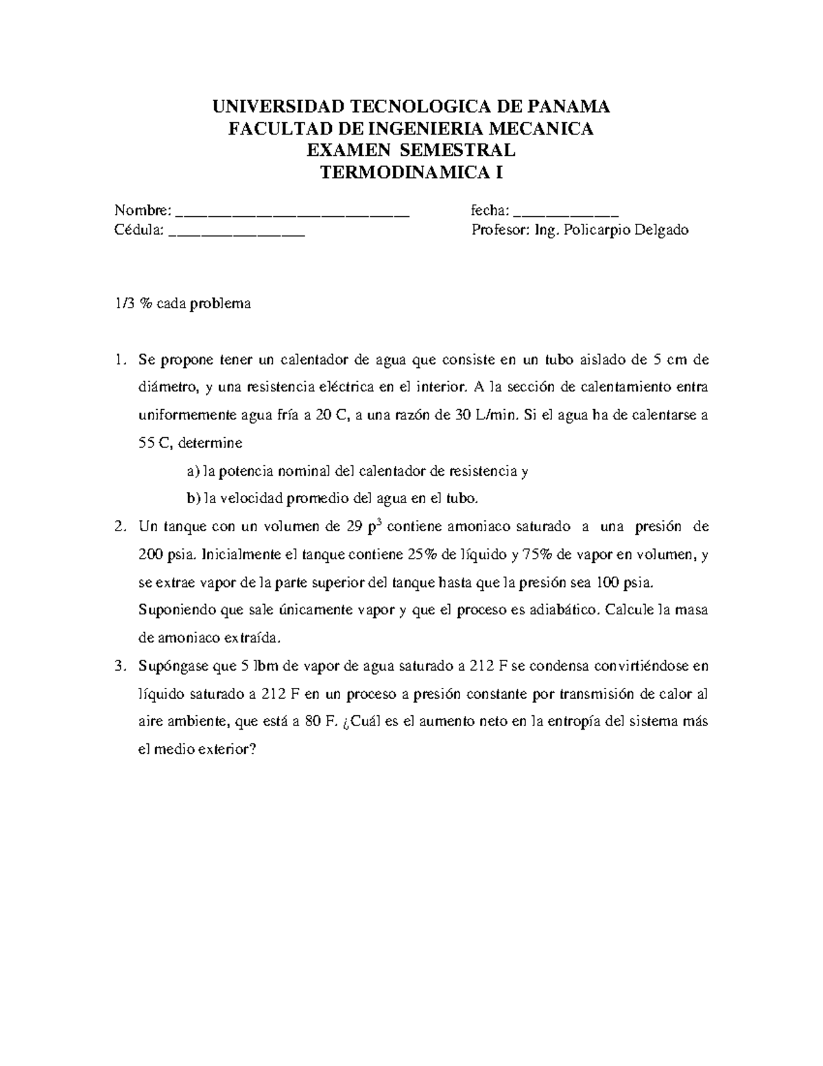 Exasem Termodinamica I 1s22 - UNIVERSIDAD TECNOLOGICA DE PANAMA FACULTAD DE INGENIERIA MECANICA ...