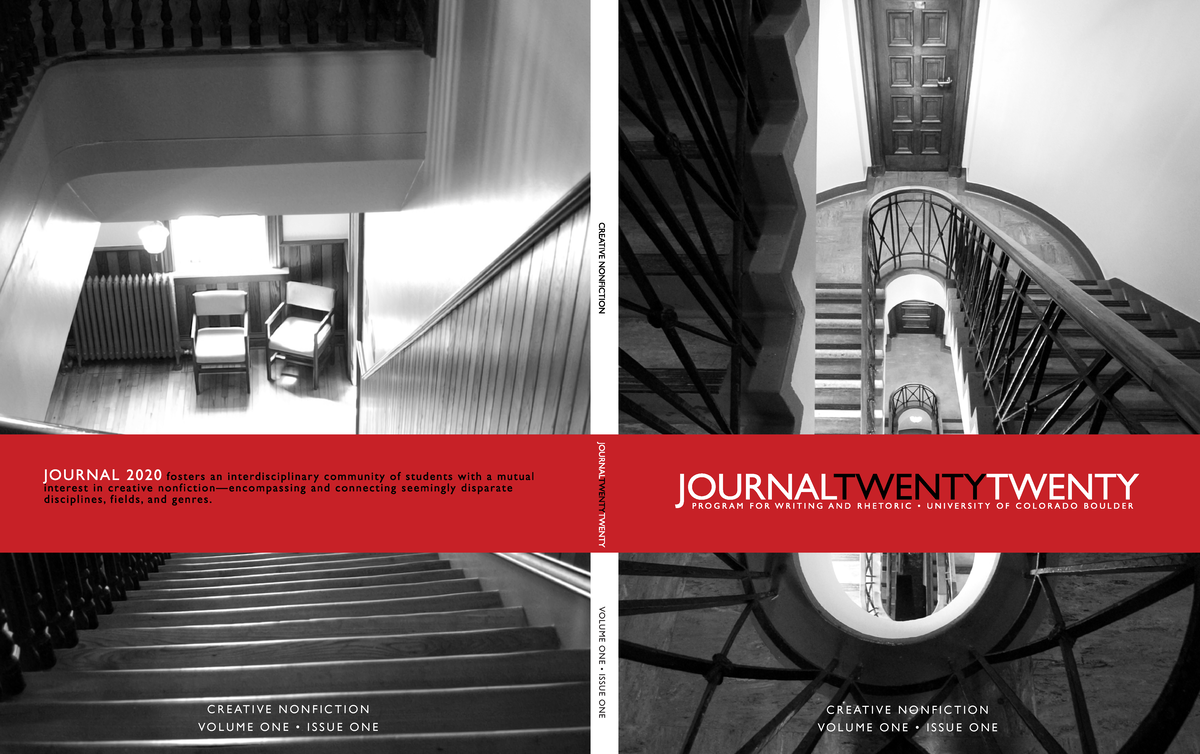 Week 004-005 Journal Twenty Twenty - VOLUME ONE • ISSUE ONE C R E AT I V E N O N F I C T I O N V ...