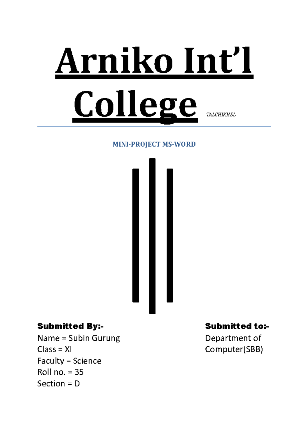 Computer projectwork - Arniko Int’l College TALCHIKHEL MINI-PROJECT MS ...