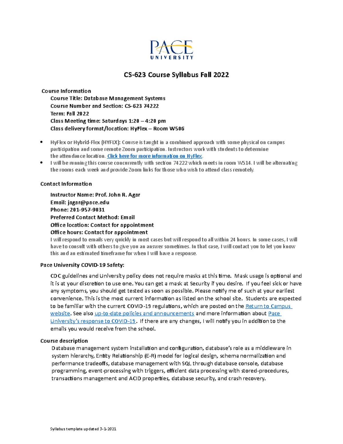 CS623 Fall 2022 Agar-74222 - CS-623 Course Syllabus Fall 2022 Course Information Course Title ...