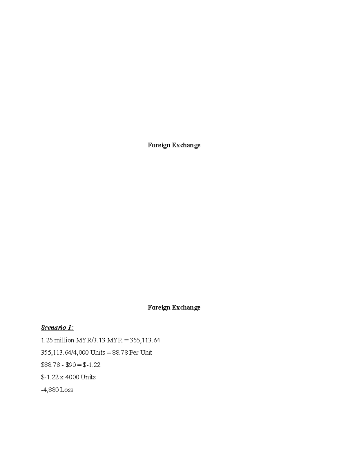 4-2 Assignment - Foreign Exchange - Foreign Exchange Foreign Exchange Scenario 1: 1 million MYR ...