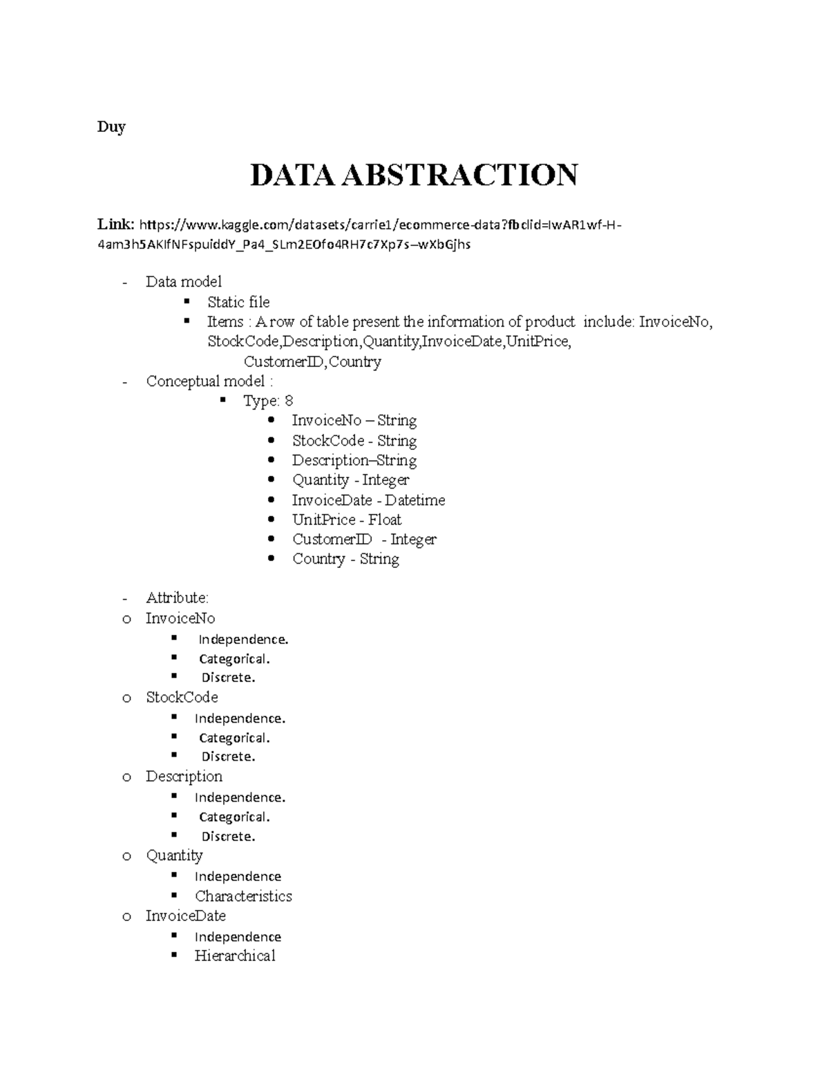 Duy - nothing - Duy DATA ABSTRACTION Link: kaggle/datasets/carrie1/ecommerce-data?fbclid=IwAR1wf ...