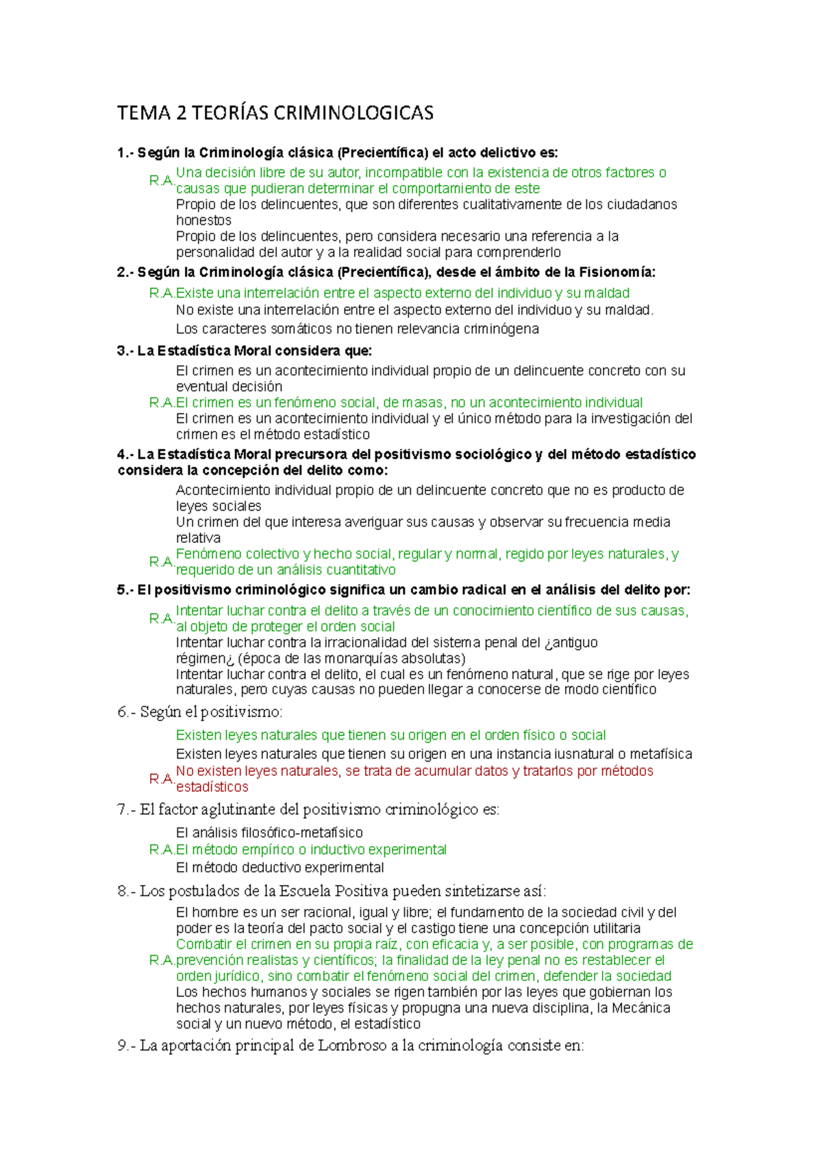 Cuestiones y respuestas T2 Teorías Criminologicas - TEMA 2 TEORÍAS CRIMINOLOGICAS 1.- Según la ...