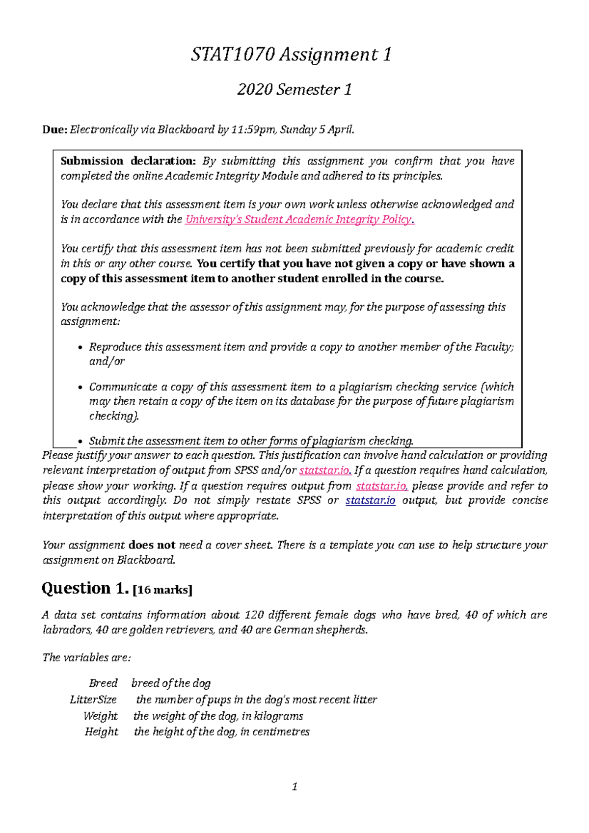 2020-S1-ass1 q - STAT1070 Assignment 1 2020 Semester 1 Due: Electronically via Blackboard by ...