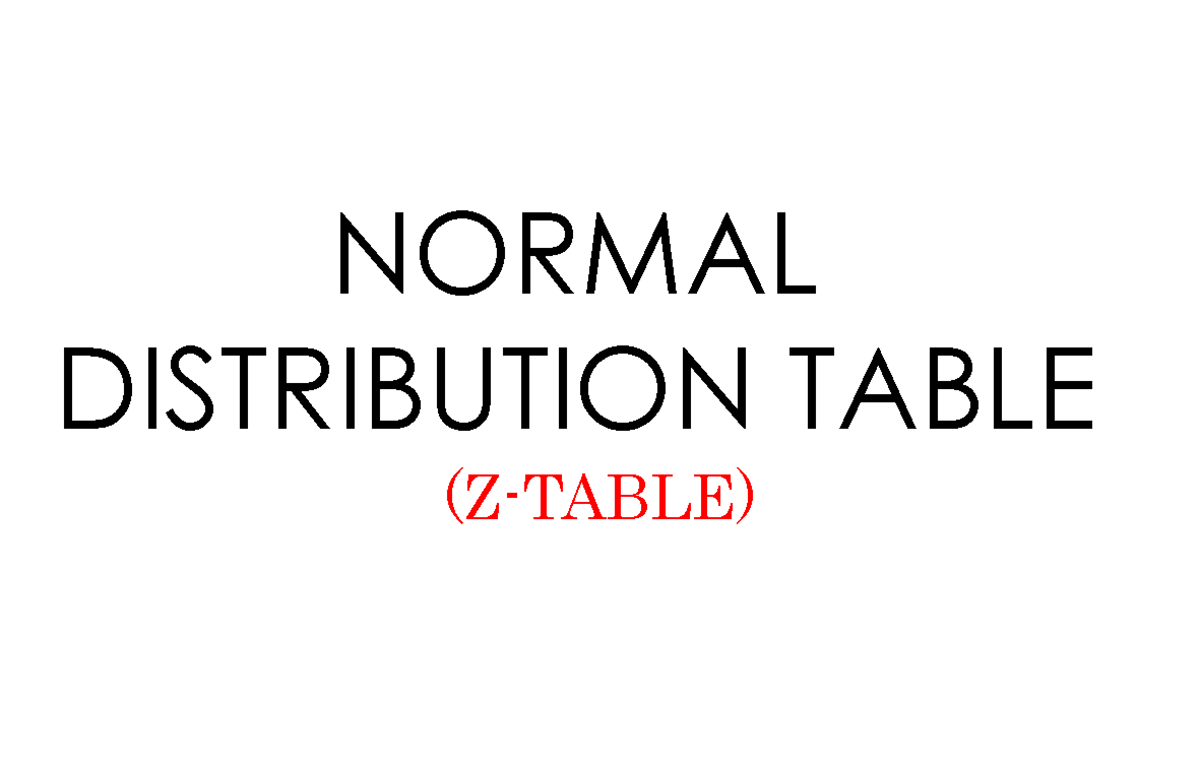 Normal Distribution Table - F - Bachelor of science in civil ...