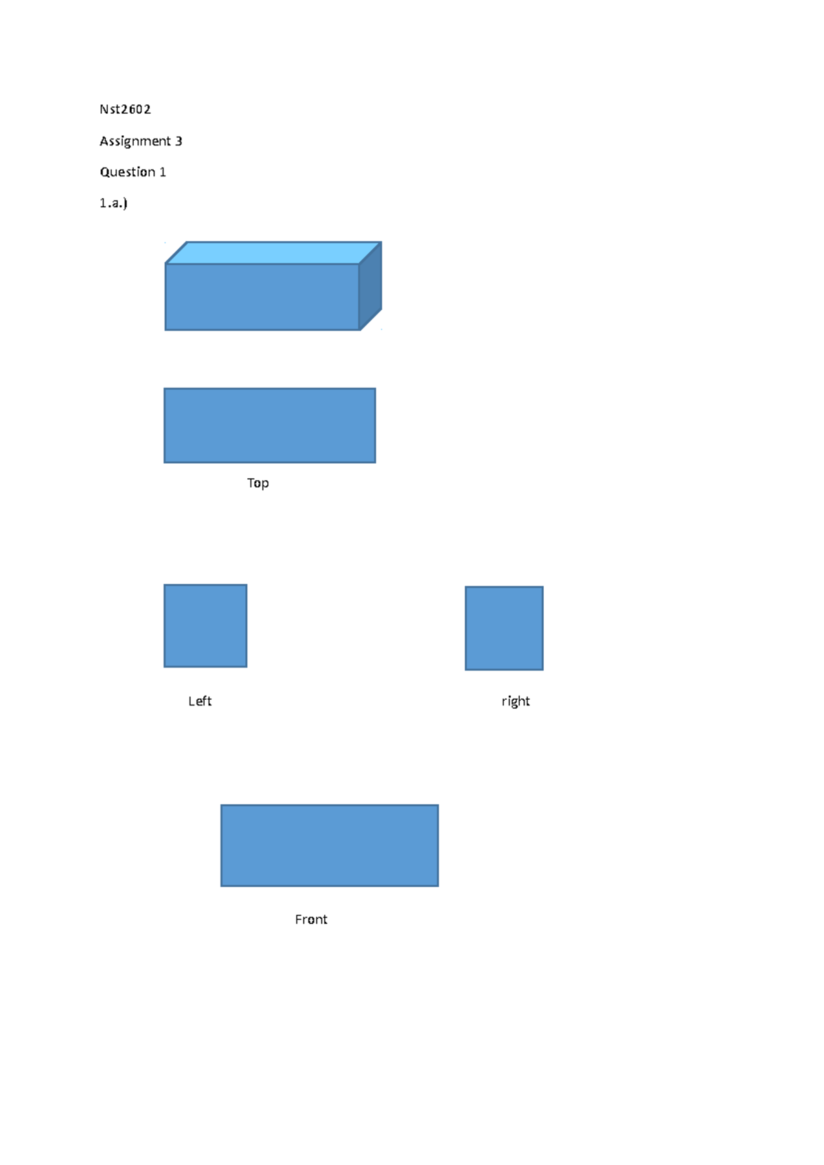 Nst2602 assignment 3 - Nst Assignment 3 Question 1 1.) Top Left right ...