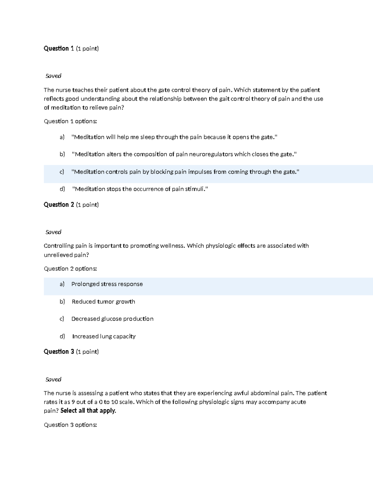 nmnc 1210 quiz 5 pain - Question 1 (1 point) Saved The nurse teaches ...