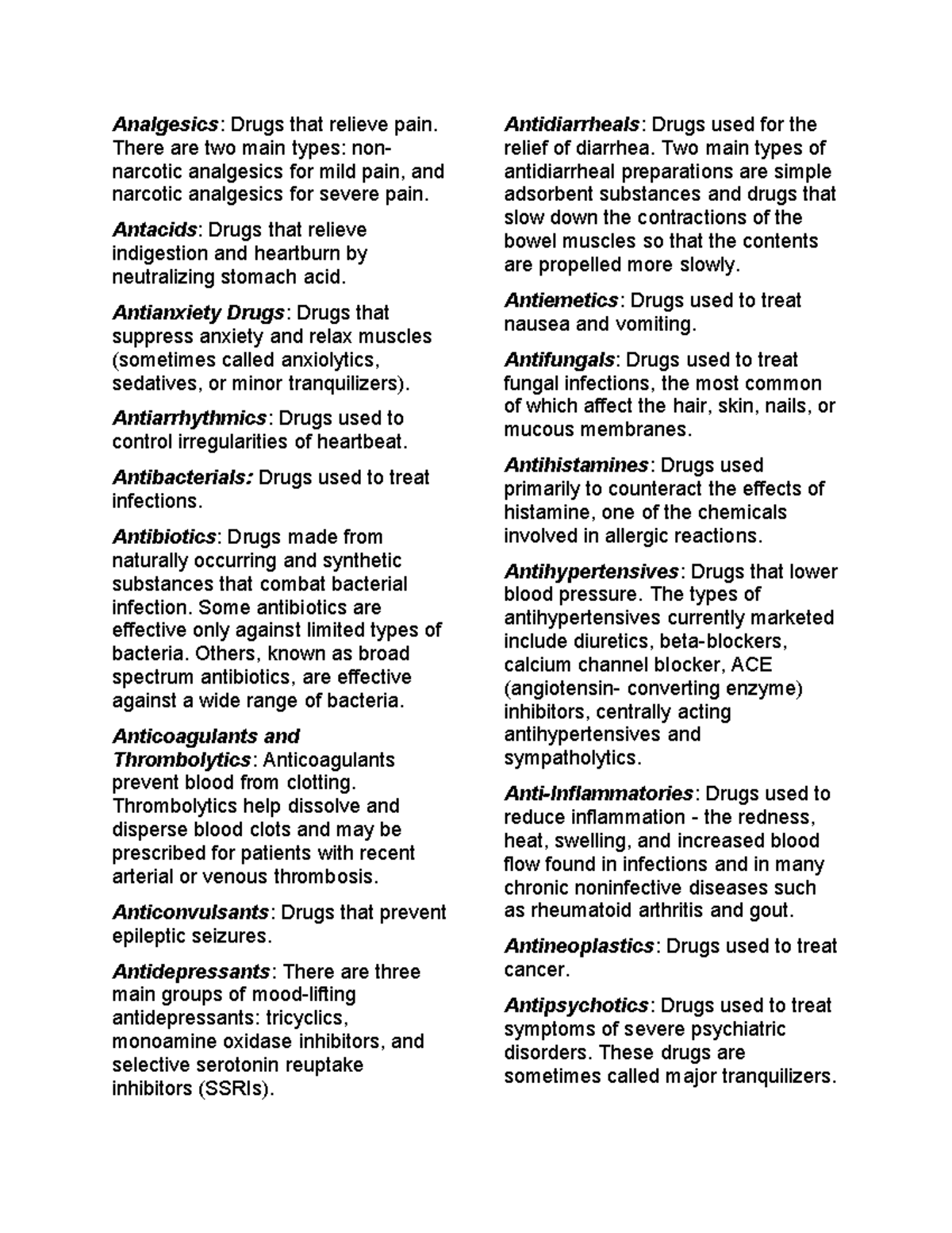 DRUG Classification - Analgesics: Drugs that relieve pain. There are ...