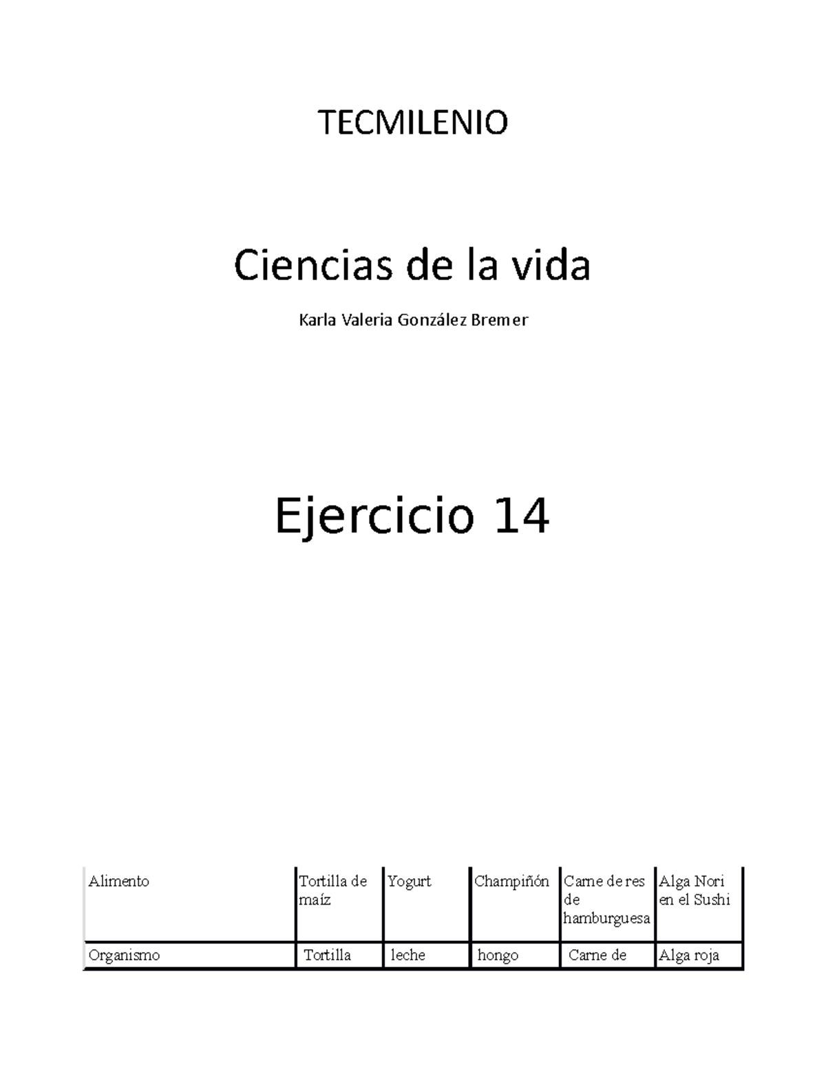 Ejercicio 14 ciencias de la vida 2 - TECMILENIO Ciencias de la vida Karla Valeria González ...