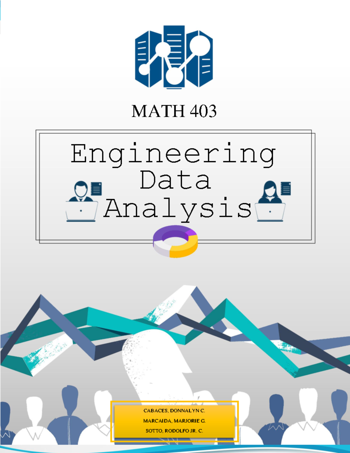 521312068 MATH 403 Engineering Data Analysis - CABACES, DONNALYN C. MARCAIDA, MARJORIE G. SOTTO ...