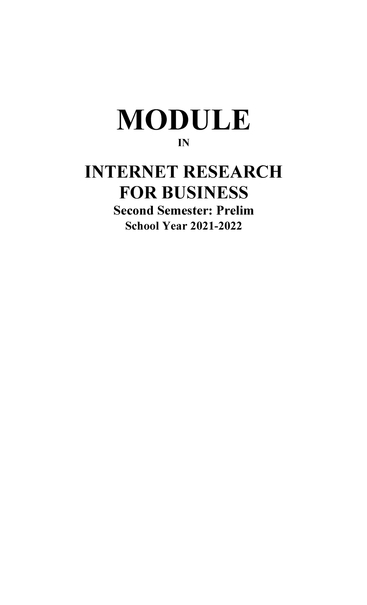Module 1 IR - MODULE IN INTERNET RESEARCH FOR BUSINESS Second Semester ...