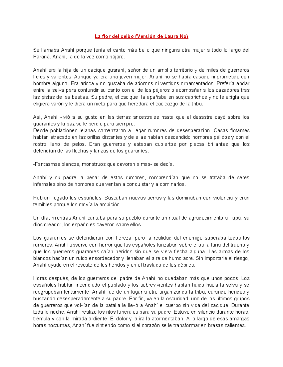 La flor del ceibo - Anahí, la de la voz como pájaro. Anahí era la hija ...