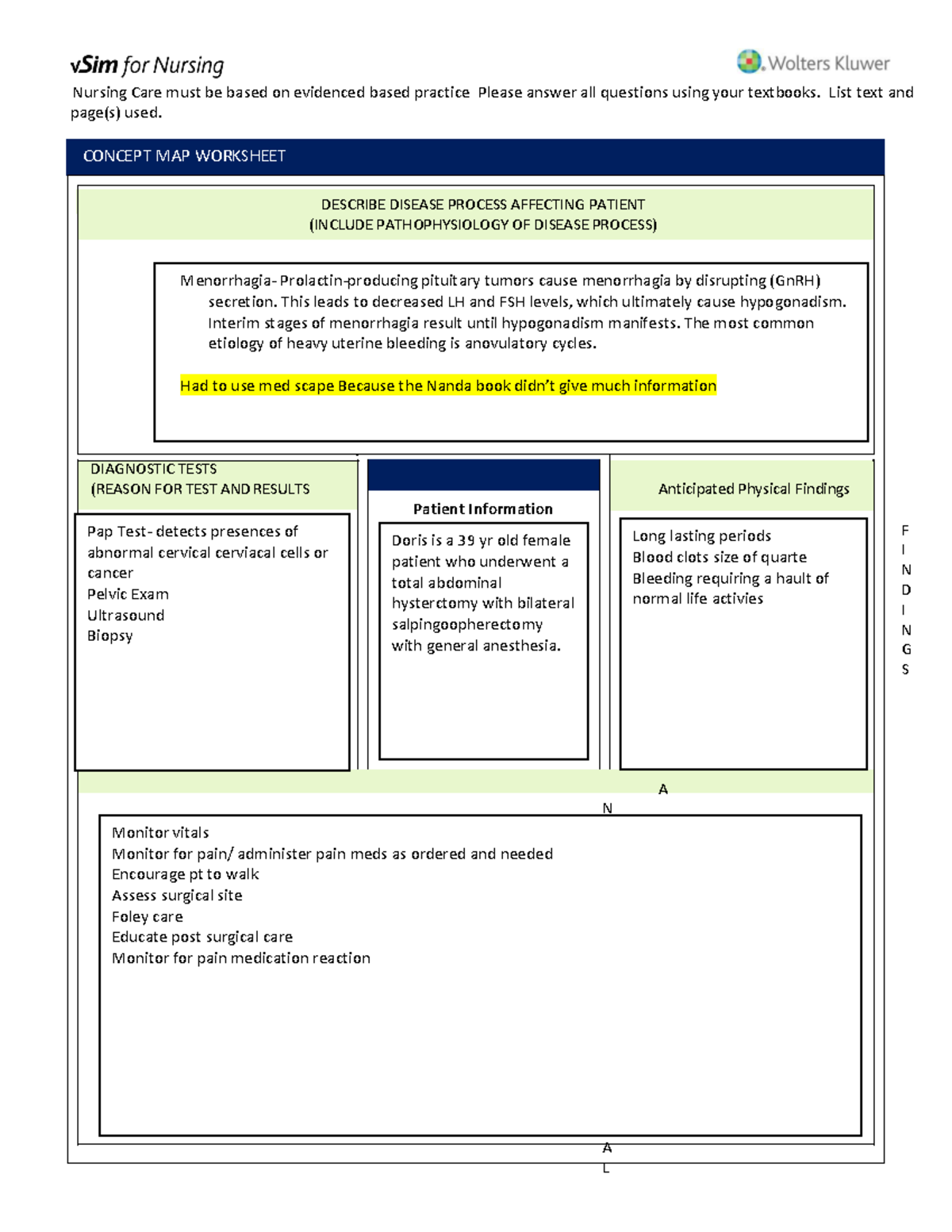 Doris Bowman Vsim - Vsim week 3 - Nursing Care must be based on evidenced based practice Please ...