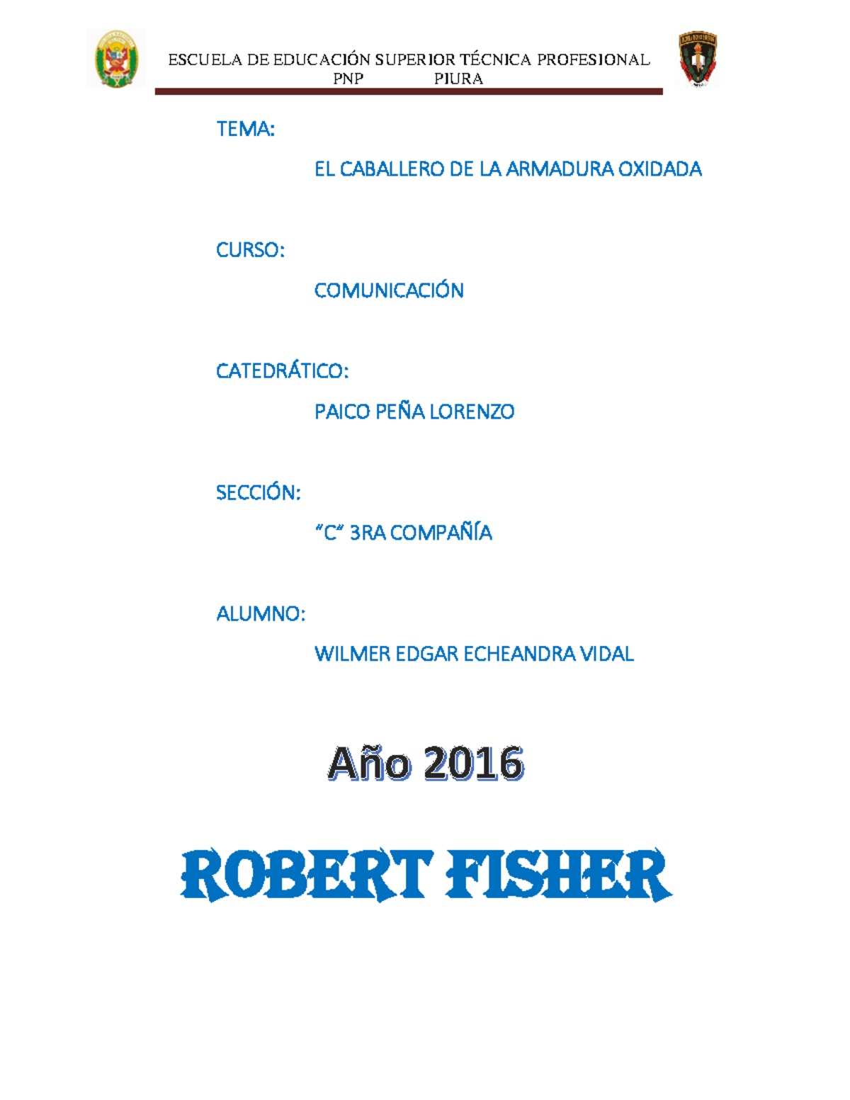 Uno - GHY6 - PNP PIURA TEMA: EL CABALLERO DE LA ARMADURA OXIDADA CURSO ...