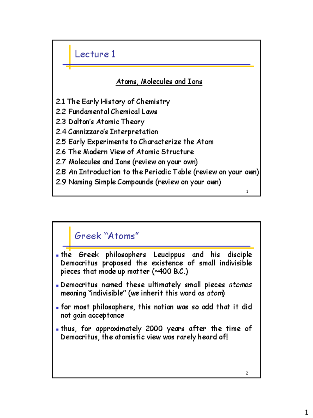Lecture 1 - w1-1 - 1 Atoms, Molecules and Ions 2 The Early History of Chemistry 2 Fundamental ...