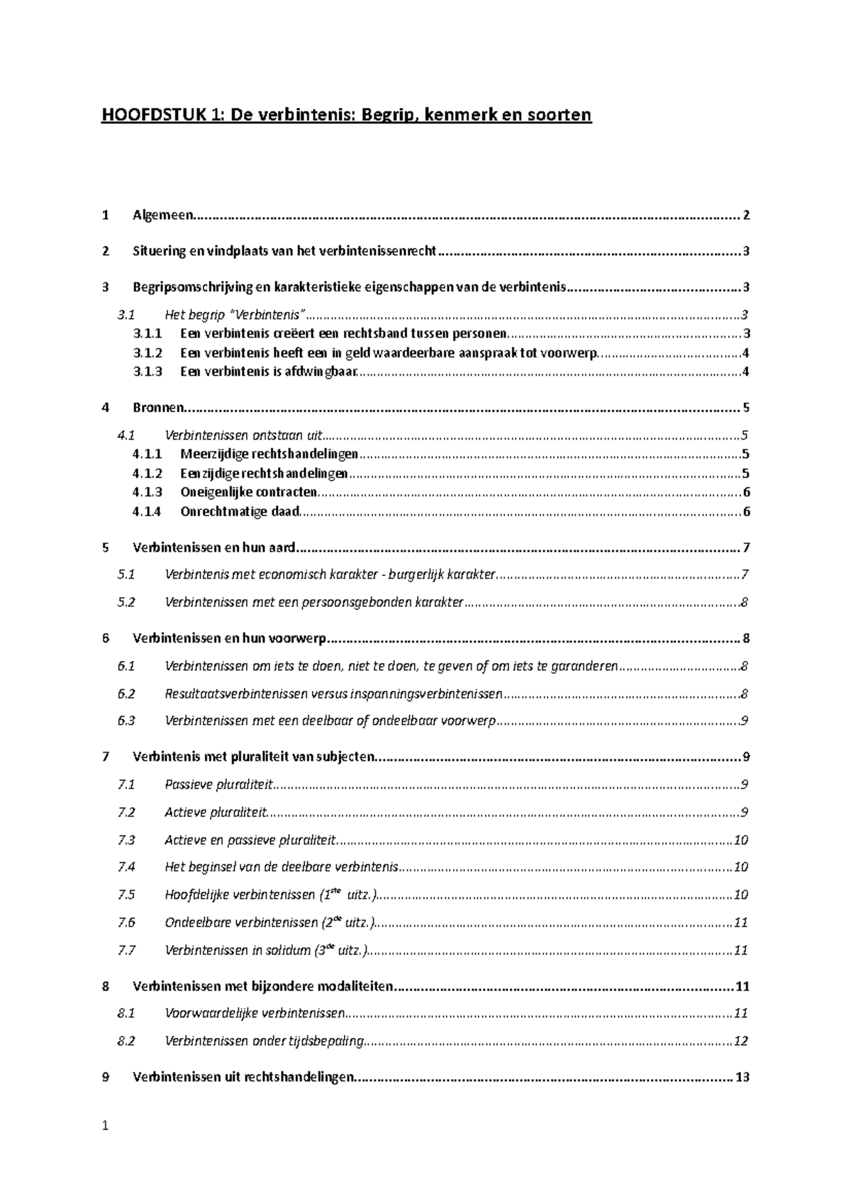 Verb. samenvatting - HOOFDSTUK 1: De verbintenis: Begrip, kenmerk en ...