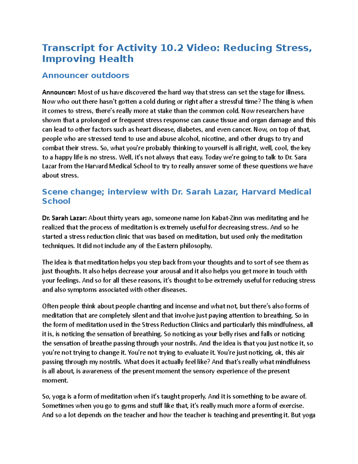 Transcript for Activity 10. FOR ESSAY 2 pick a question and answer it ...