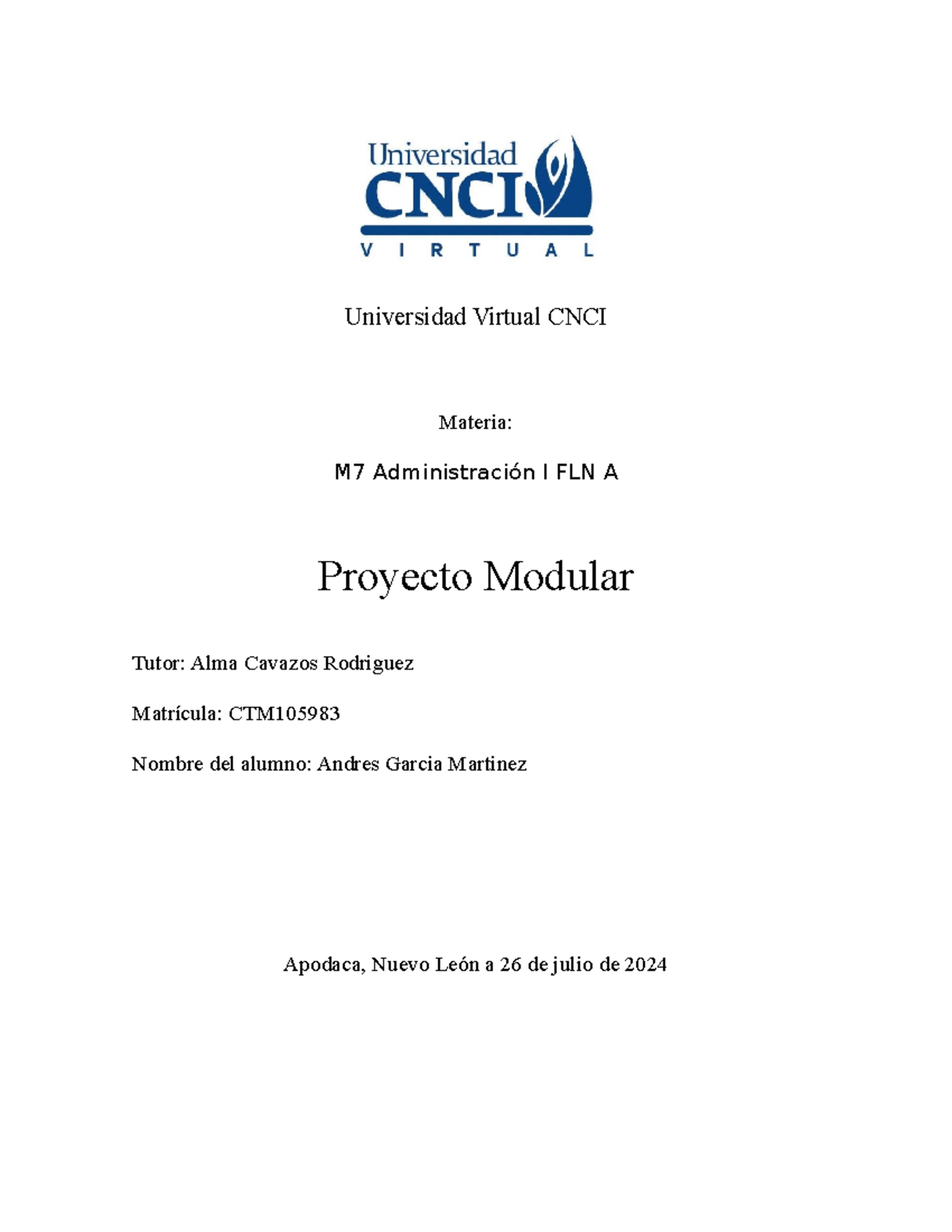 Proyecto Modular M7 Administración I FLN A - Universidad Virtual CNCI Materia: M7 Administración ...
