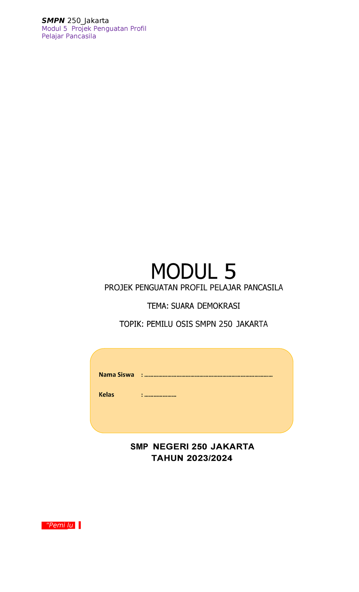 Modul P5 Suara Demokrasi - “Pemi lu O SIS” ” Page 1 of 27 MODUL 5 ...