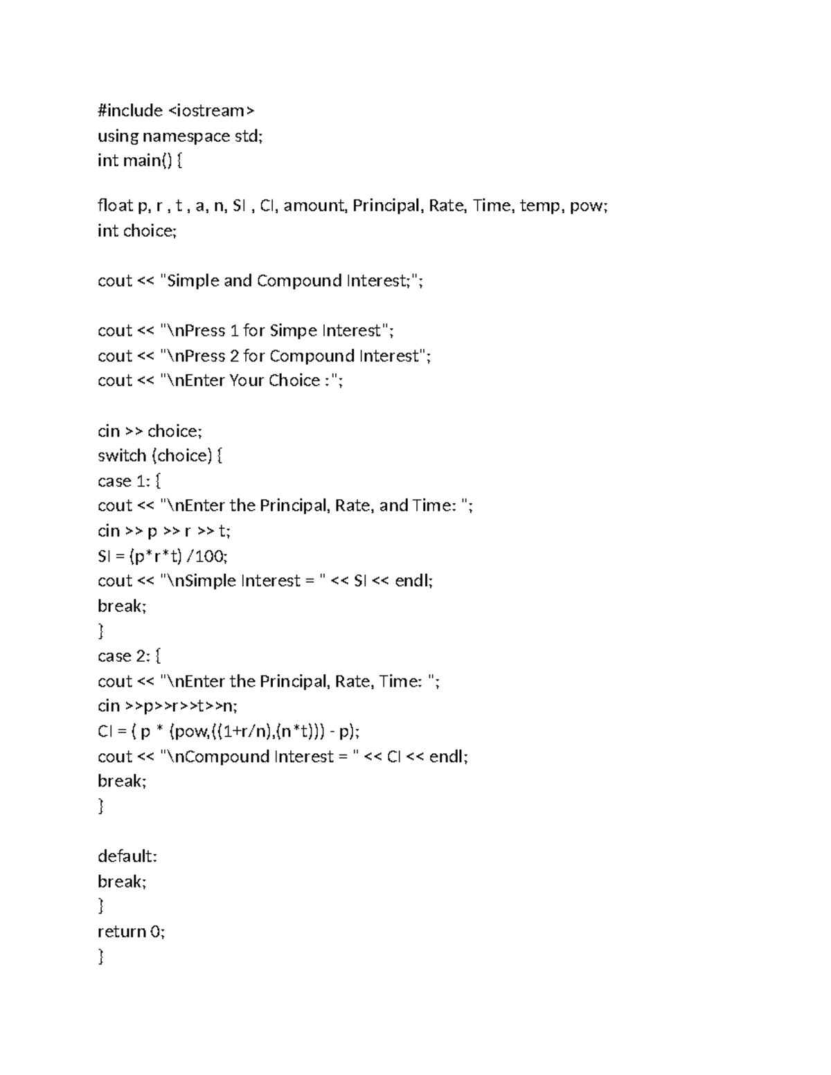 CASE 3. Interest - Nice! - #include using namespace std; int main() { float p, r , - Studocu