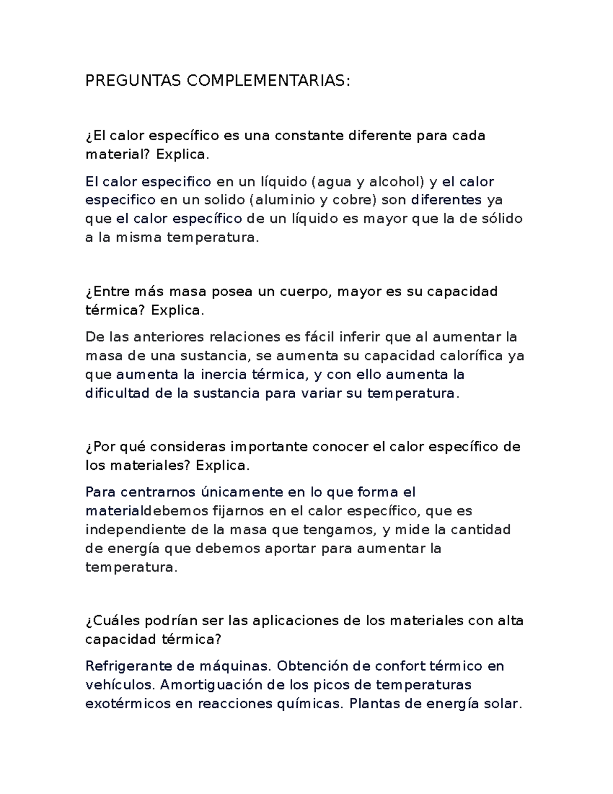 Laboratorio 4 - Preguntas Complementarias - PREGUNTAS COMPLEMENTARIAS: ¿El calor específico es ...