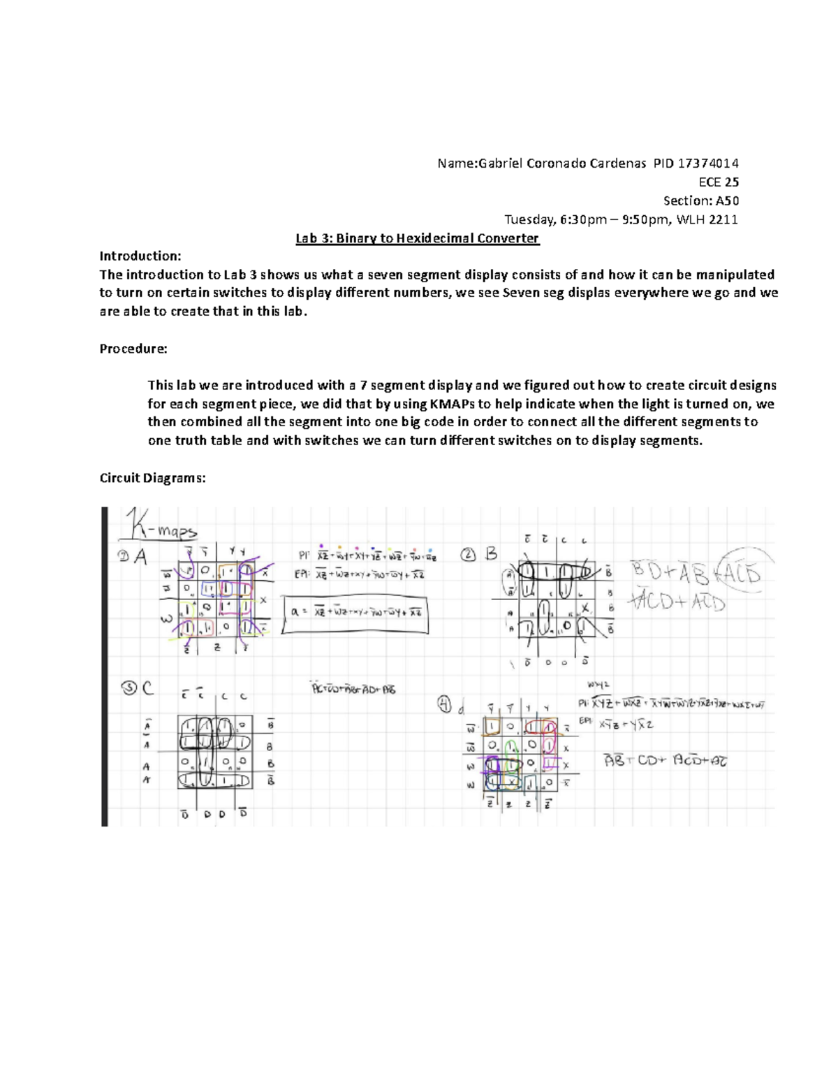 LAB 3 Assignment - Name:Gabriel Coronado Cardenas PID 17374014 ECE 25 Section: A Tuesday, 6:30pm ...