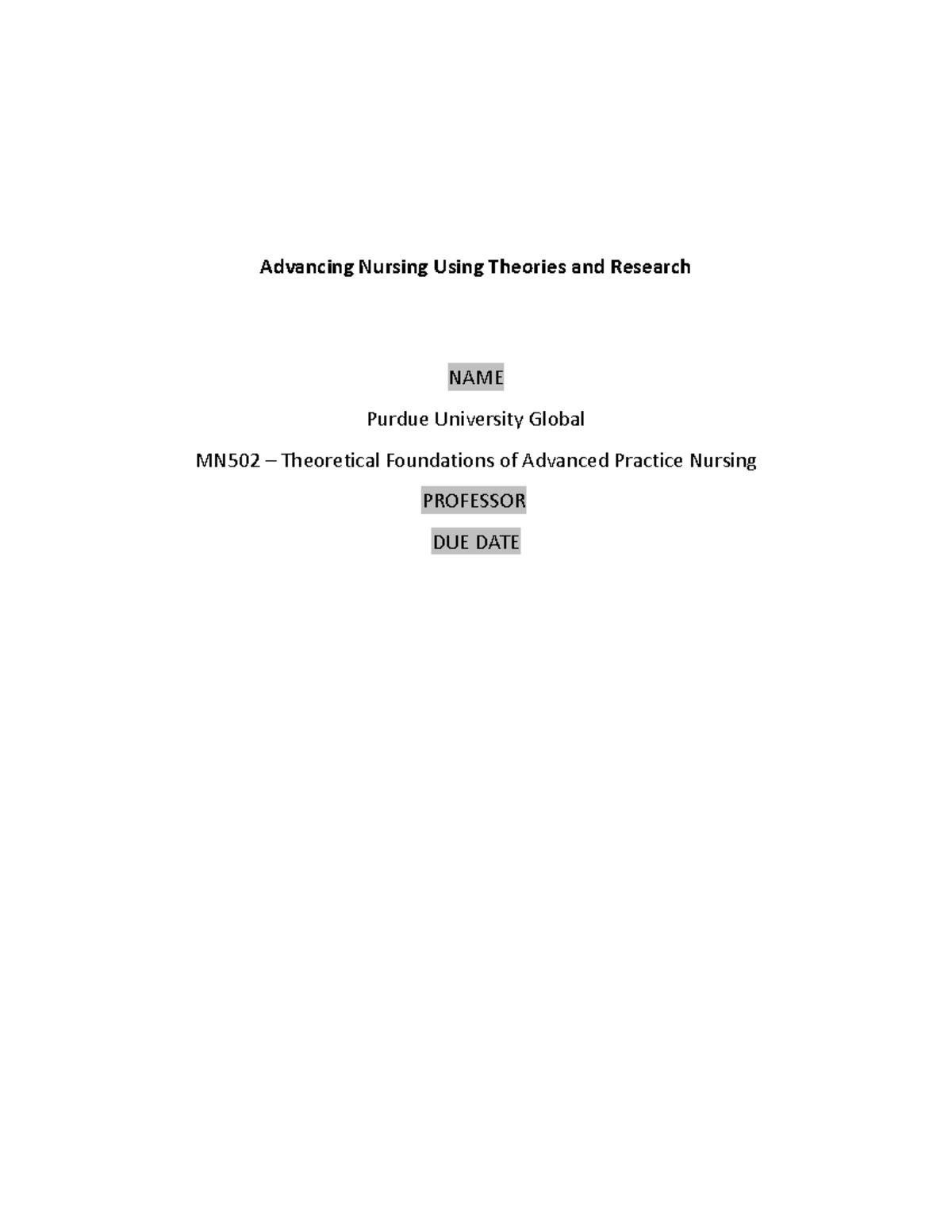 Unit 6 Assignment - Advancing Nursing Using Theories and Research NAME ...