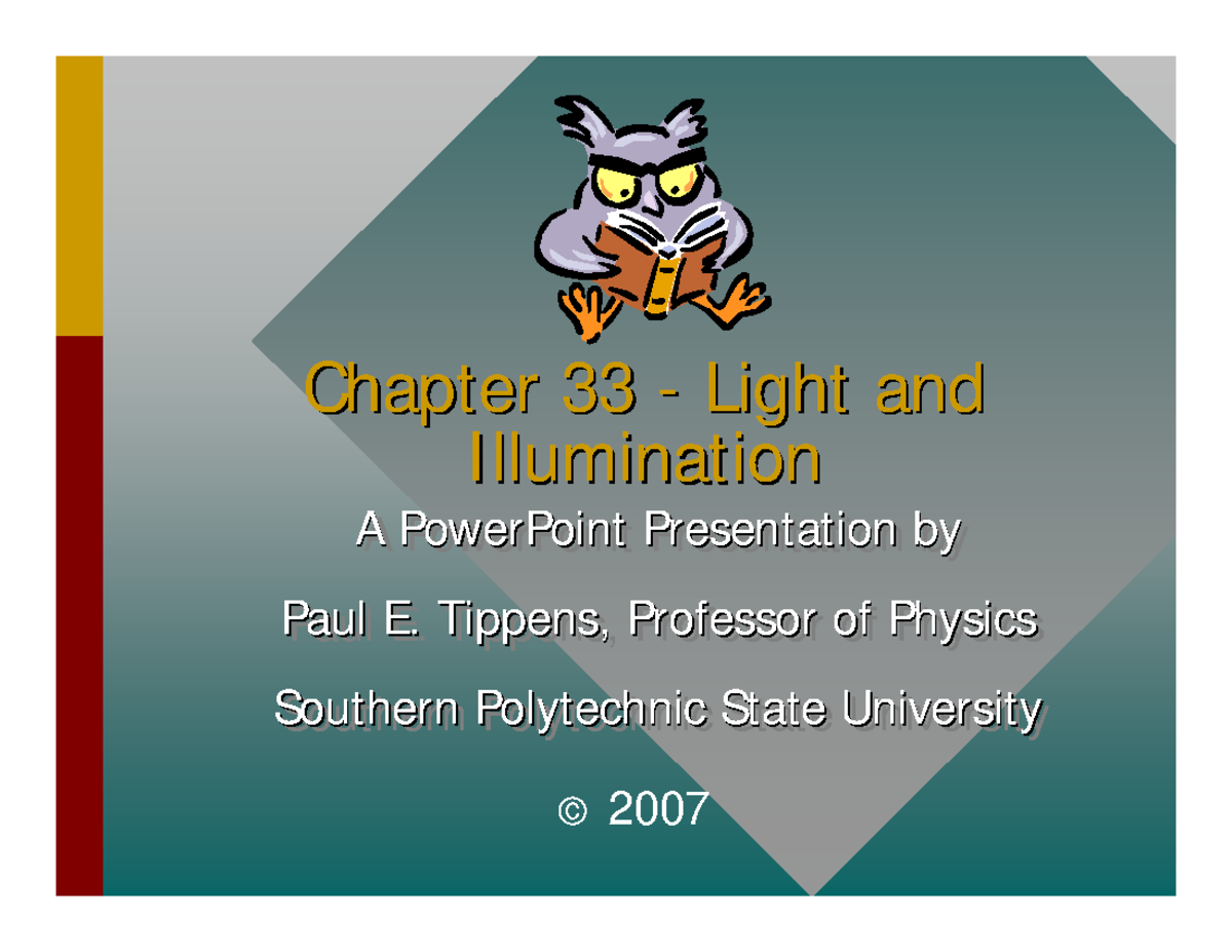 Light - Tippens, Professor of Physics Southern Polytechnic State ...