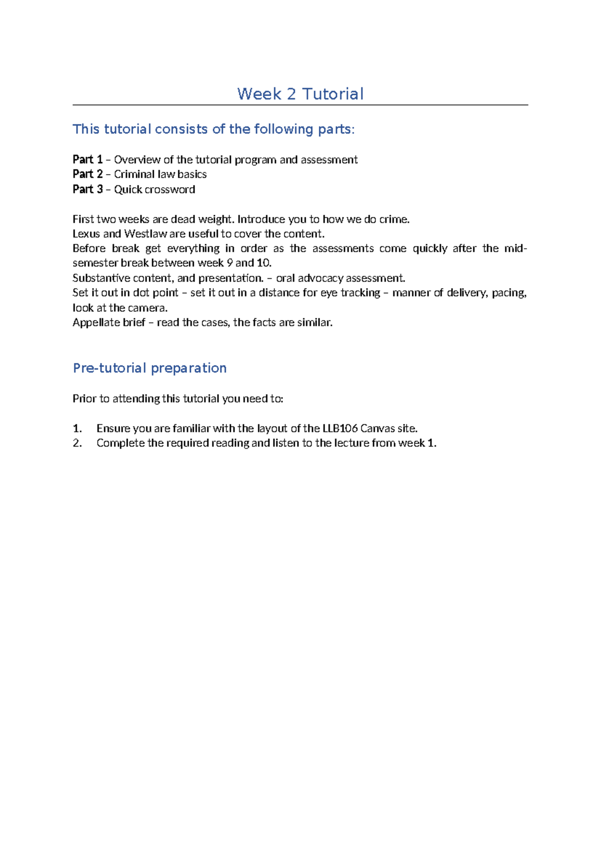 LLB106 Week 2 Tutorial - Week 2 Tutorial This tutorial consists of the following parts: Part 1 ...