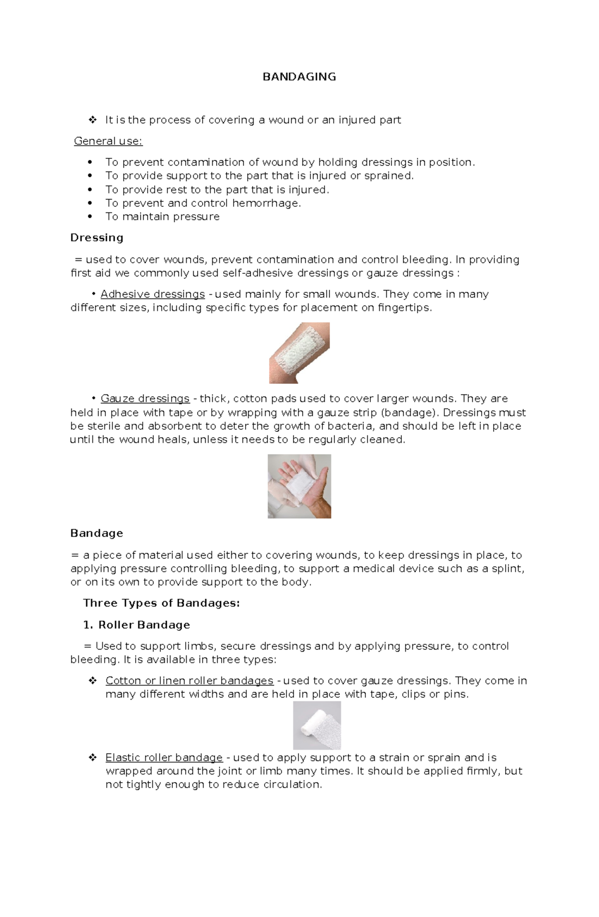 Bandaging, first aid - BANDAGING It is the process of covering a wound ...