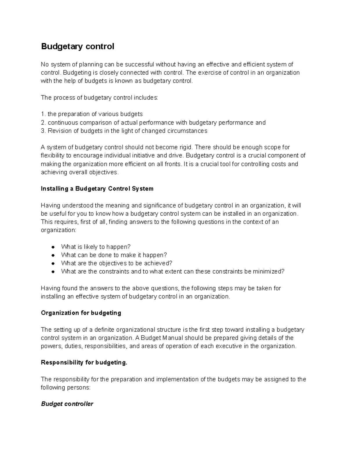 Budgetary control - Budgeting is closely connected with control. The ...