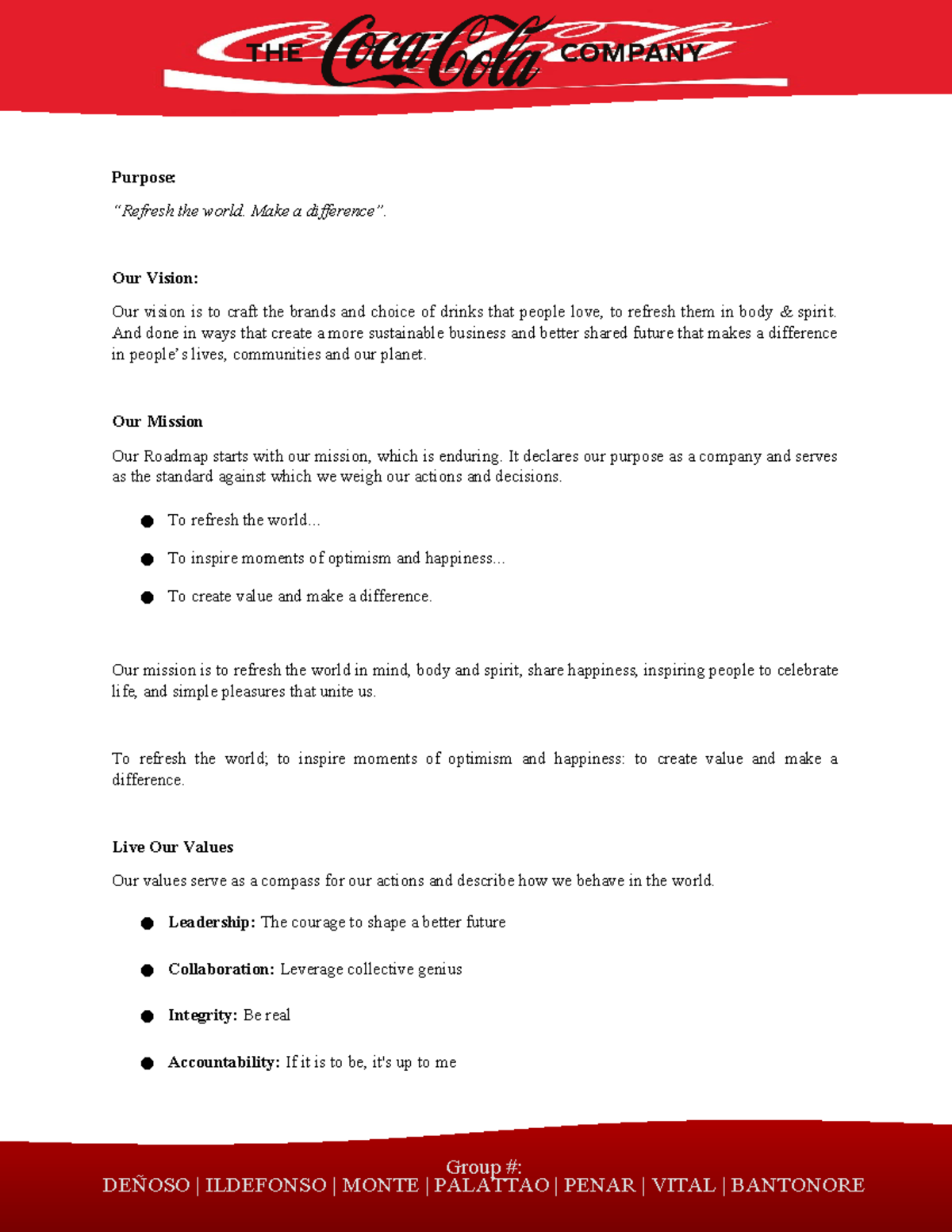 COCA COLA Vision Mission Values - Group #: Purpose: “Refresh the world ...