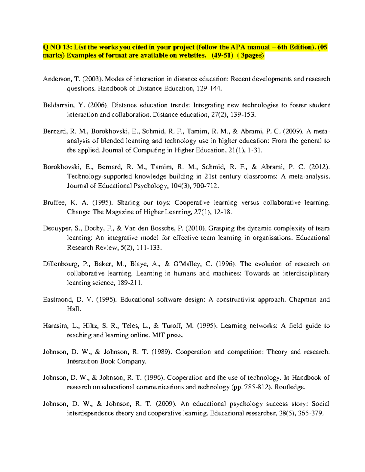 Q NO 13 -1 - this is question no 13 for references materials - Q NO 13: List the works you cited ...