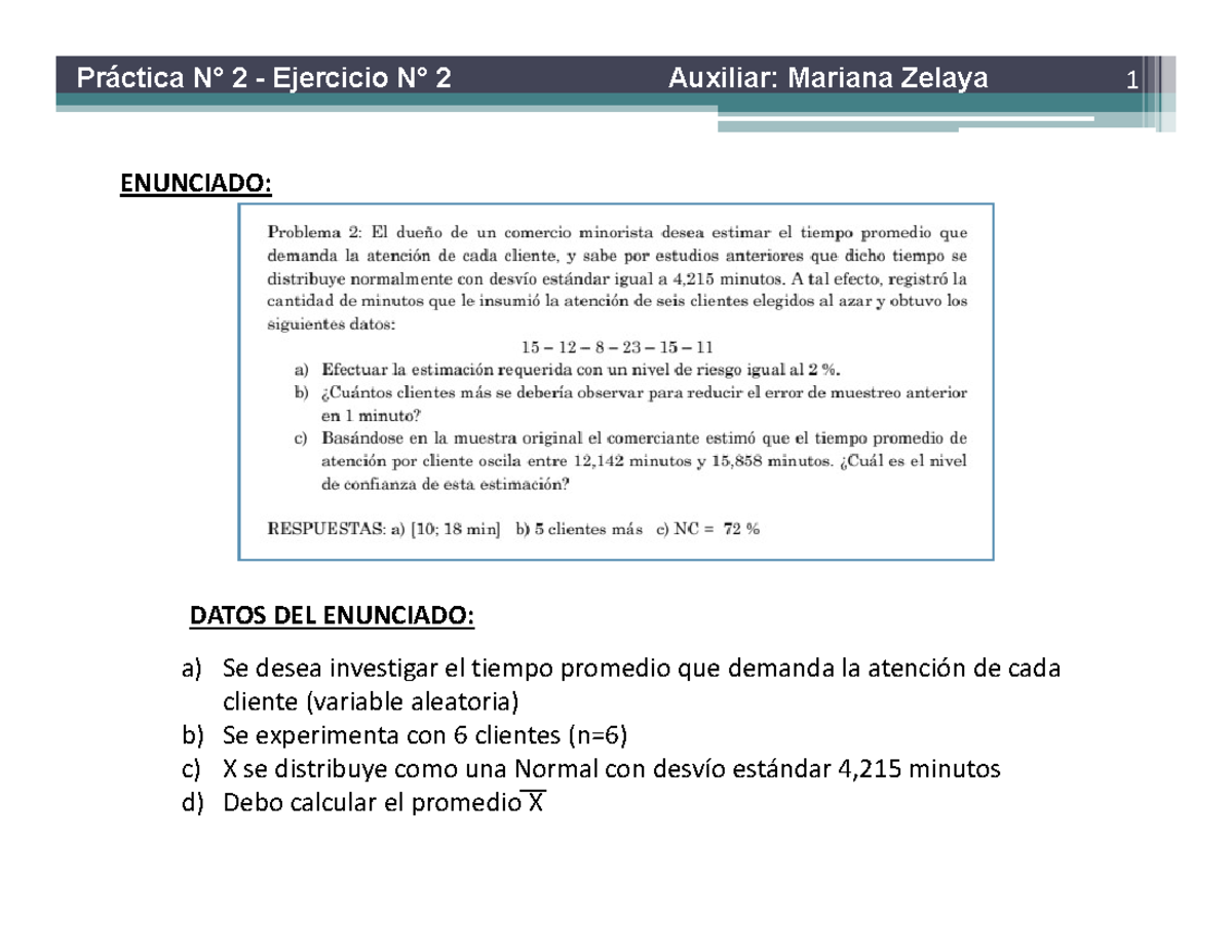TP 2 EJ 2 - ejercicio 2tp2 - ENUNCIADO: a) Se desea investigar el tiempo promedio que demanda la ...