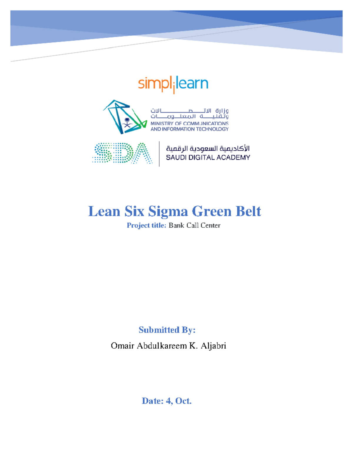 Lssgb-Semester-Project - Lean Six Sigma Green Belt Project title: Bank ...