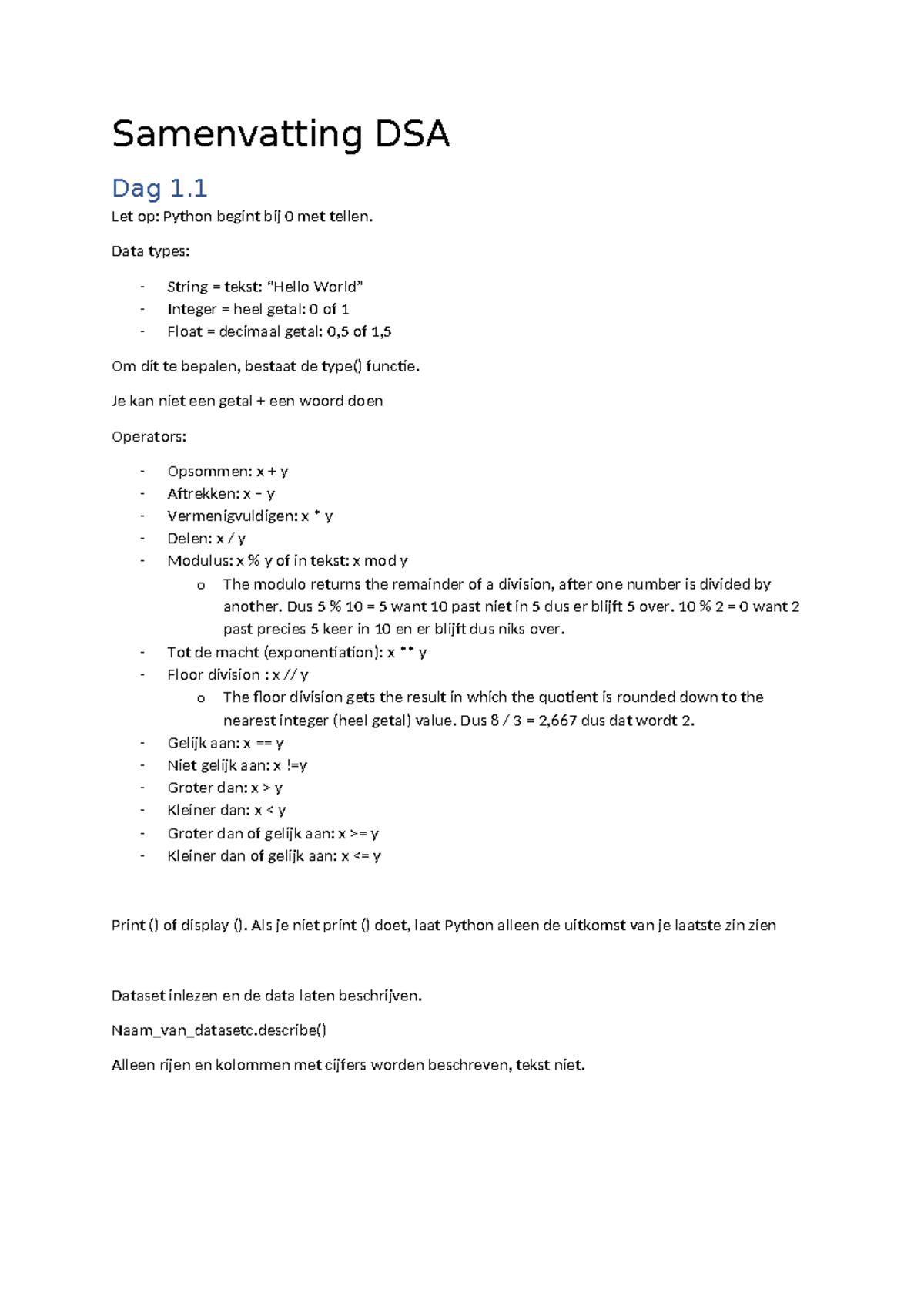 Samenvatting DSA - Samenvatting DSA Dag 1. Let op: Python begint bij 0 ...
