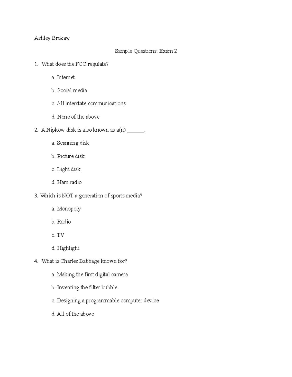 Sample questions 2 - Ashley Brokaw Sample Questions: Exam 2 1. What ...
