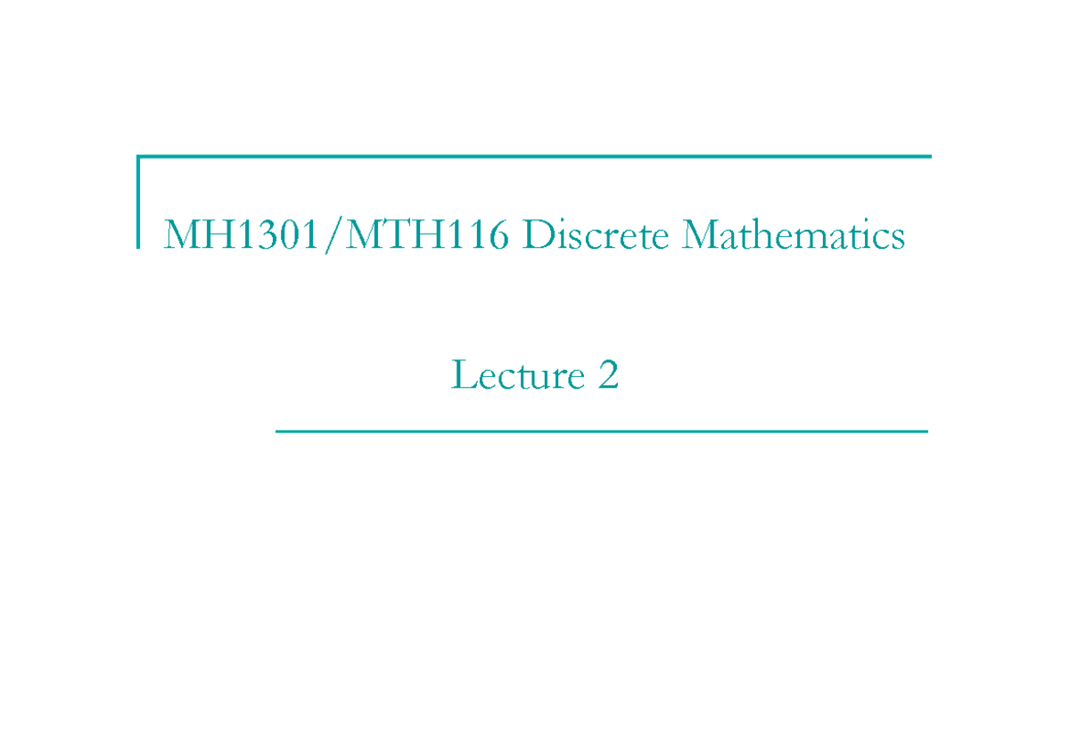 Lecture 02 - MH1301/MTH116 Discrete Mathematics Lecture 2 Last Lecture – Recap Product rule Sum ...