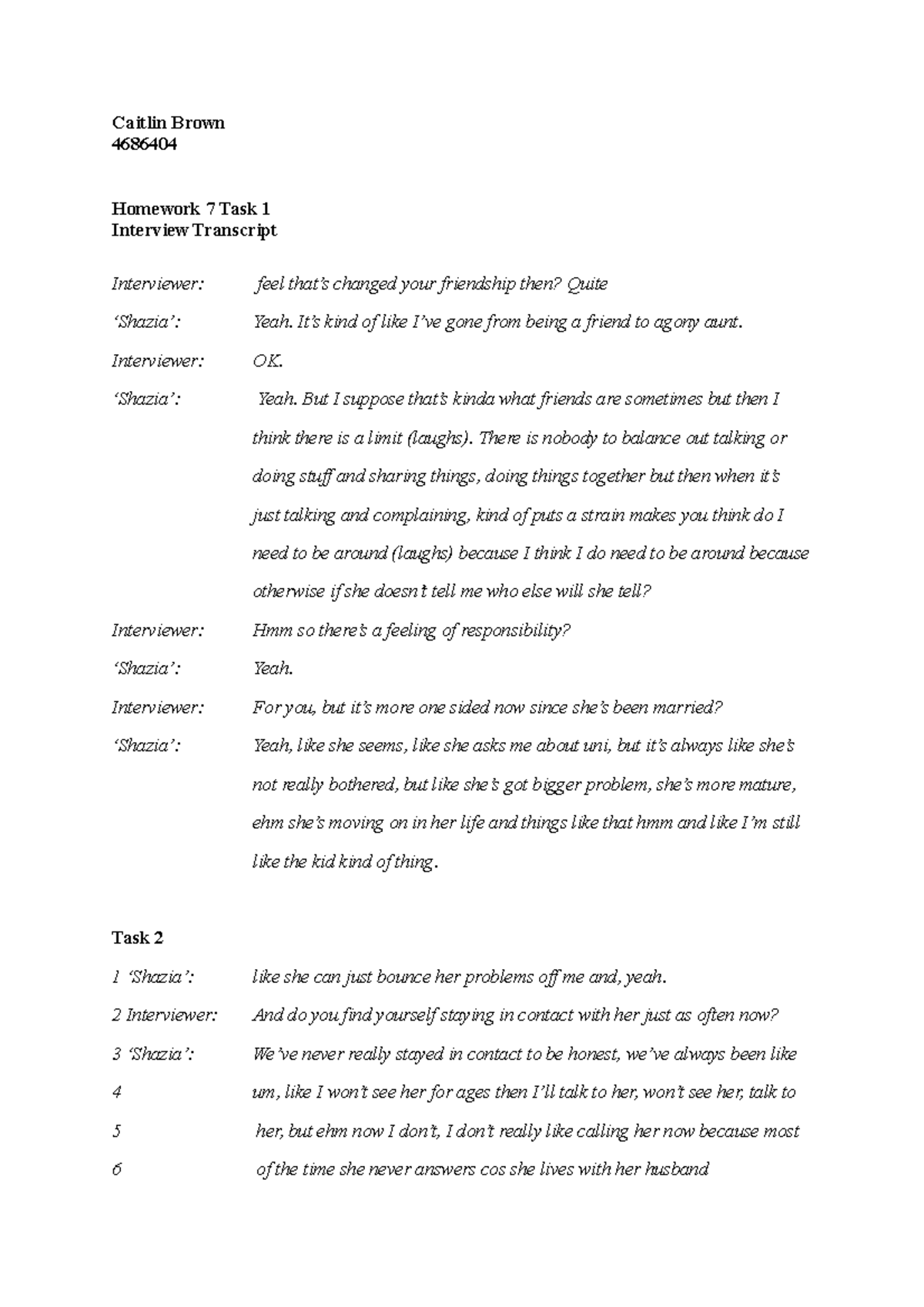 Homework 7 - Caitlin Brown 4686404 Homework 7 Task 1 Interview ...